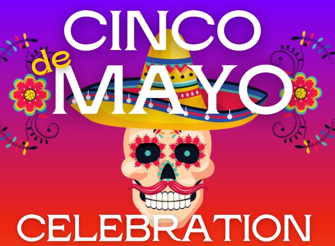 cinco de mayo - Stagecoach Village